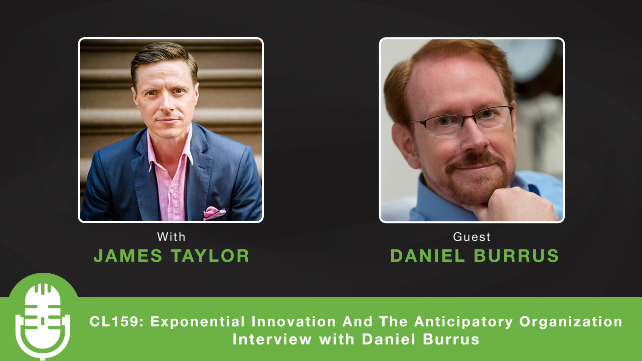 CL159: Exponential Innovation And The Anticipatory Organization ...